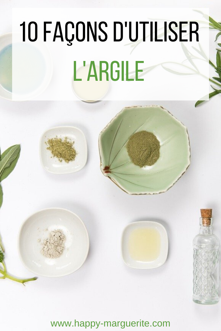10 façons d'utiliser l'argile - Happy Marguerite